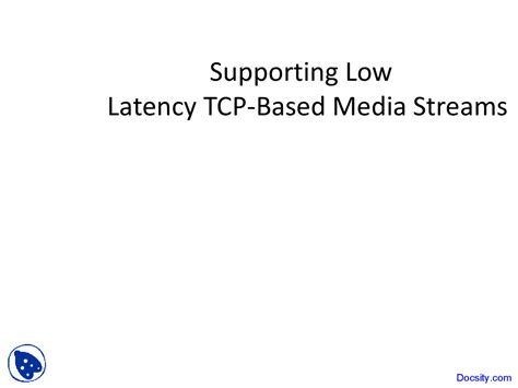 Supporting Low Multimedia Networking Lecture Slides Docsity