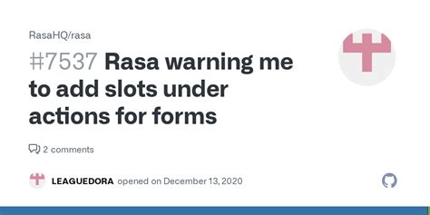 rasa warning me to add slots under actions for forms · issue 7537