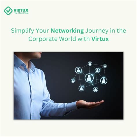 Simplify Your Networking Journey In The Corporate World With Virtux