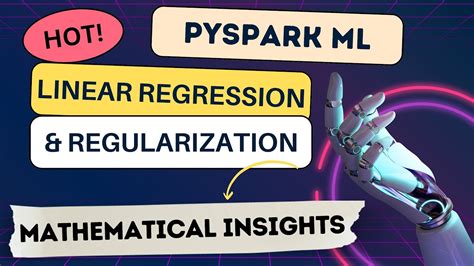 🤖 Mastering Pyspark Ml Linear Regression And Regularization With Mathematical Insights 🔍 Youtube