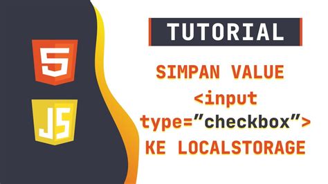 html javascript cara simpan value input checkbox ke localstorage youtube
