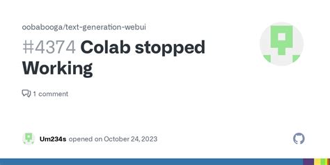 Colab Stopped Working · Issue 4374 · Oobaboogatext Generation Webui