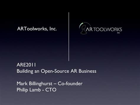 Artoolworks Are2011 Building An Open Source Ar Business Ppt