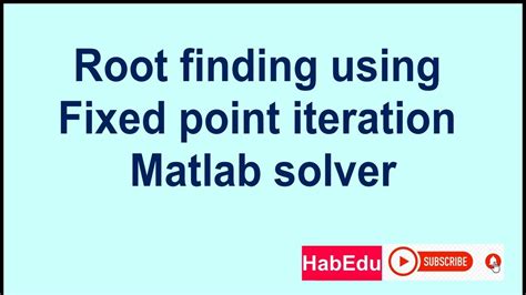 Fixed Point Iteration For Finding The Root Of Non Linear Equation Using