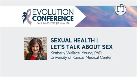 Sexual Health Lets Talk About Sex Evolution Conference YouTube