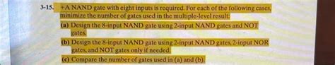 Solved A NAND Gate With Eight Inputs Is Required For Chegg Com