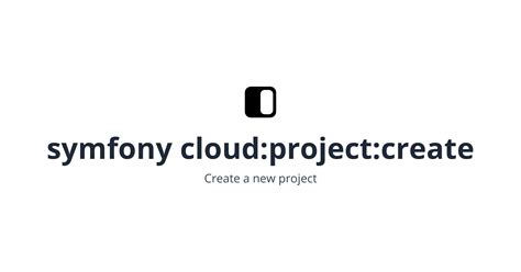 Symfony Cloudprojectcreate Fig