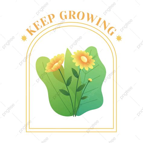 Inspirational Quotes Motivational Vector Art Png Keep Growing Quote