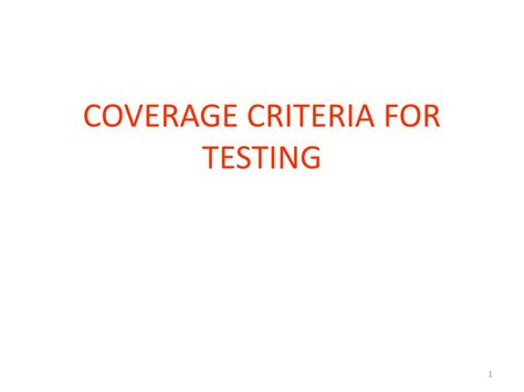 Ppt Coverage Criteria For Testing Powerpoint Presentation Free Download Id 6300213