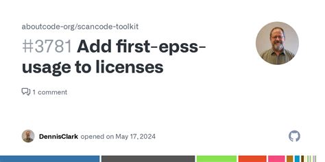 Add First Epss Usage To Licenses · Issue 3781 · Aboutcode Org Scancode Toolkit · Github