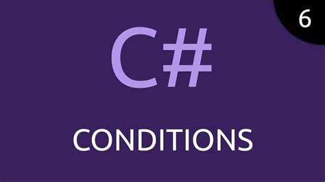 Csharp 6 Conditions Youtube