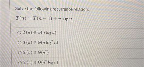 Solved Solve The Following Recurrence Relation