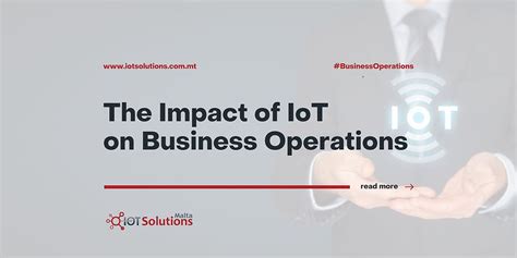 The Impact Of Iot On Business Operations