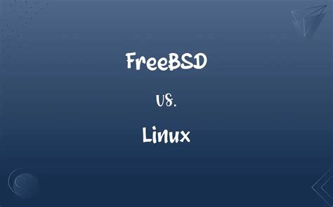 Freebsd Vs Linux Whats The Difference