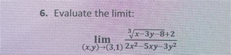 Solved 6 Evaluate The Limit Chegg Com