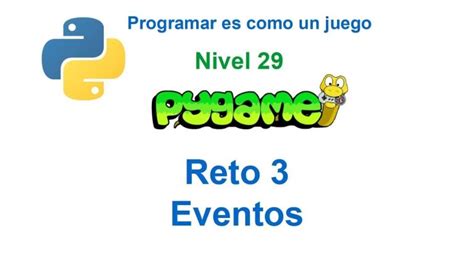 Aprende A Controlar Tus Eventos En Pygame Consejos Y Trucos 2025