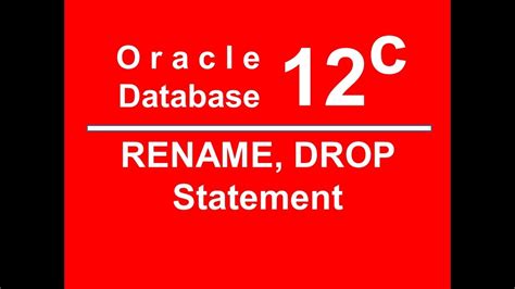 oracle sql plsql 12c tutorial 16 rename and drop statement youtube