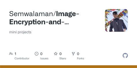 Github Semwalaman Image Encryption And Decryption System Mini Projects