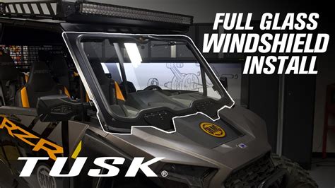 How To Install Tusk Utv Full Glass Windshield 24 Polaris Xpxp 4