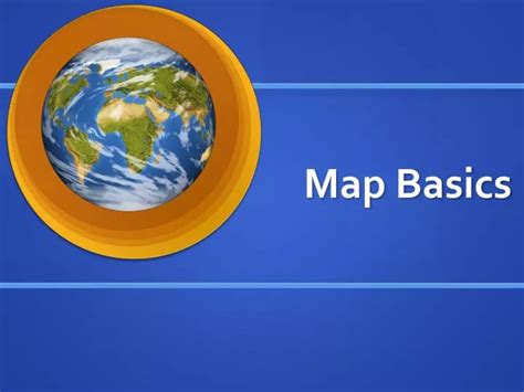 PPT Map Basics PowerPoint Presentation Free Download ID