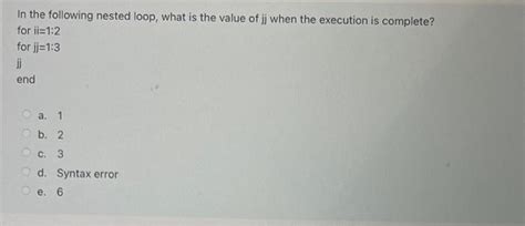 Solved For The Following Code Segment What Will Be Value Of