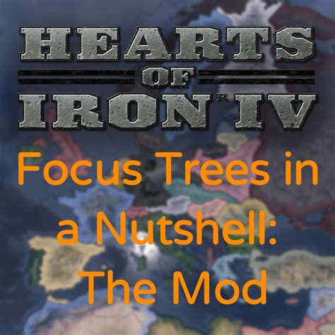 Focus Trees In A Nutshell 024 Early Access Paradox Mods
