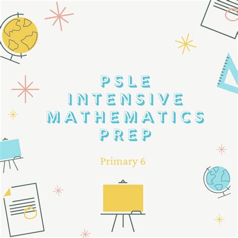 5 Day Psle Intensive Math Prep The Thinktank Growing Thinkers