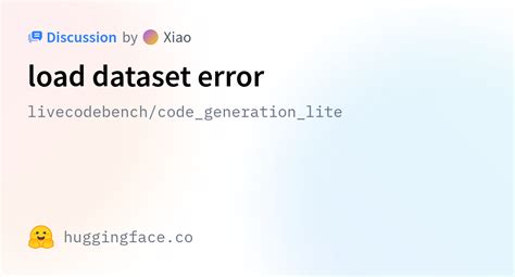 livecodebench code generation lite · load dataset error