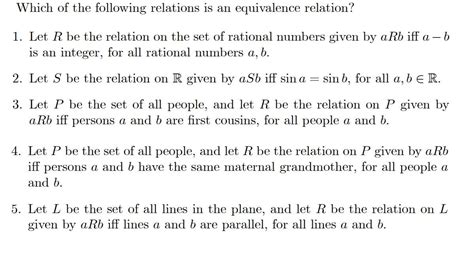 Solved Which Of The Following Relations Is An Equivalence Chegg