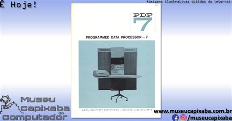 O Computador Dec Pdp 7 De 1964 Mcc Museu Capixaba Do Computador