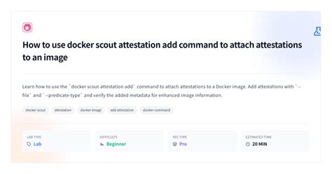 How To Use Docker Scout Attestation Add Command To Attach Attestations To An Image Labex