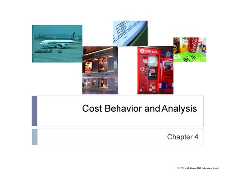 Chapter 4 Cost Behavior And Analysis Part 1 2015 McGraw Hill Education Asia Cost Behavior