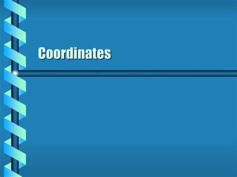 Ppt Coordinates Powerpoint Presentation Free Download Id 6659160