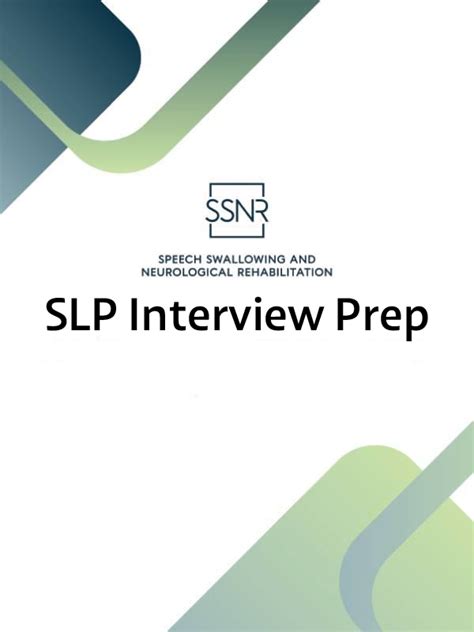 Slp Interview Preparation — Speech Swallowing And Neurological