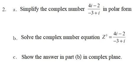 Solved A Simplify The Complex Number −3i4i−2 In Polar Form
