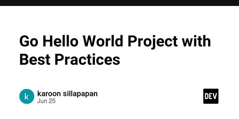Go Hello World Project With Best Practices Dev Community