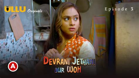 Watch Devrani Jethani Aur Woh Episode 3 Webseries