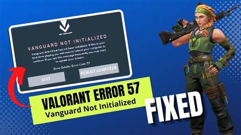 how to fix valorant error 57 2023 updated troubleshooting guide