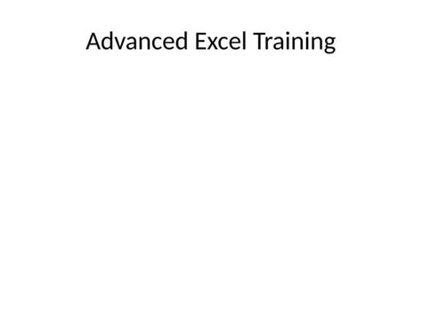 Advancedexceltraining Power Point Presentation Ppt
