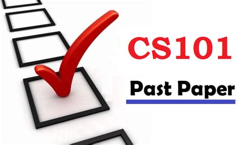 Cs101 Solved Past Papers Cs101 Past Paperscs101 Moaaz Past Papers
