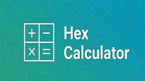 The Significance Of Hex Calculators In Science And Technology
