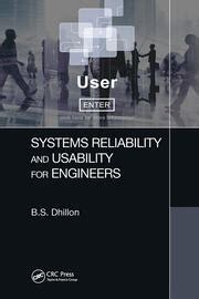 Systems Reliability And Usability For Engineers 1st Edition B S D