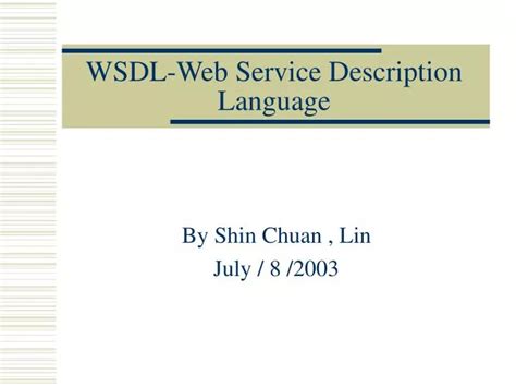 Ppt Wsdl Web Service Description Language Powerpoint Presentation