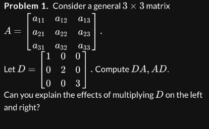 Solved Problem 1 Consider A General 33 Matrix Chegg Com