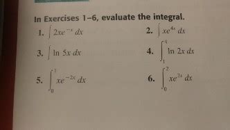 Solved In Exercises Evaluate The Integral Integral Chegg Com
