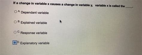 Solved If A Change In Variable X Causes A Change In Variable Chegg Com