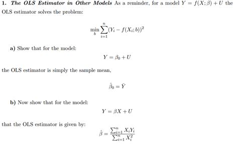 Solved 1 The Ols Estimator In Other Models As A Reminder