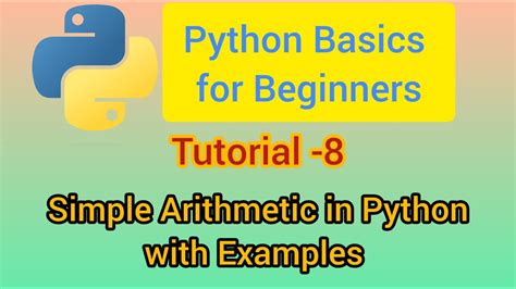 Simple Arithmetic In Python With Examples Tutorial 8 Python