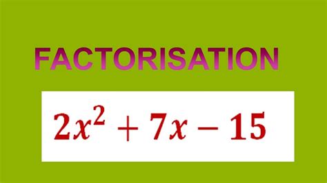 Factorize 〖2x〗 2 7x 15 Youtube