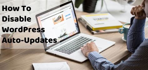 How To Disable Automatic Updates In WordPress 2 Ways Explained